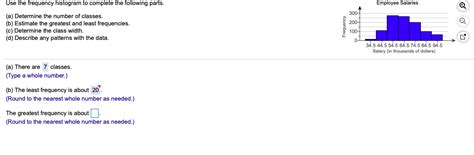 solved use the frequency histogram to complete the following