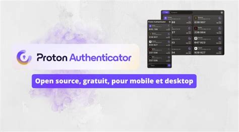 proton authenticator une application 2fa gratuite et open source