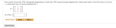 Solved Find A Matrix P Such That Ptap Orthogonally