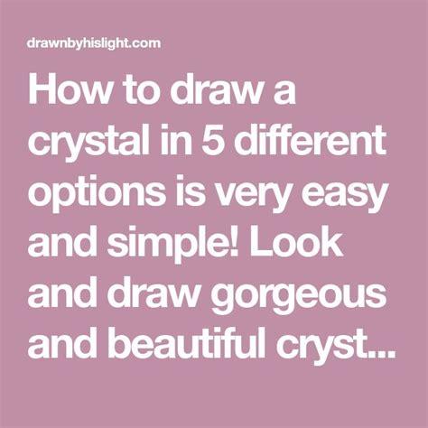 How To Draw A Crystal In Different Options Is Very Easy And Simple Look And Draw Gorgeous And