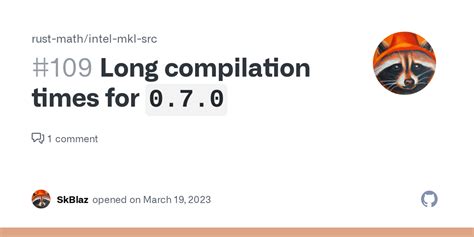 Long Compilation Times For `070` · Issue 109 · Rust Mathintel Mkl Src · Github