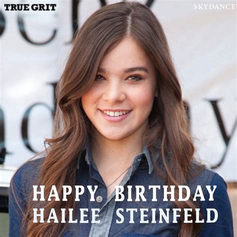 Hailee Steinfelds Birthday Celebration Happybdayto