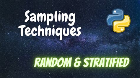Sampling Techniques Random And Stratified Python Youtube