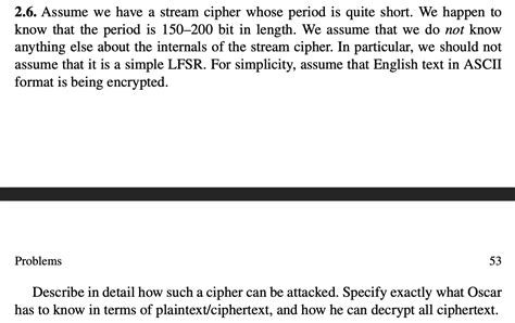 Solved 26 Assume We Have A Stream Cipher Whose Period Is