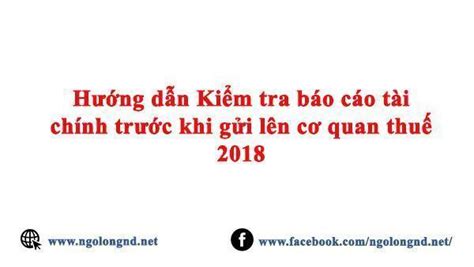 Hướng dẫn Kiểm tra báo cáo tài chính trước khi gửi lên cơ quan thuế Ngolongnd net