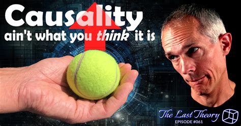 Causality Aint What You Think It Is