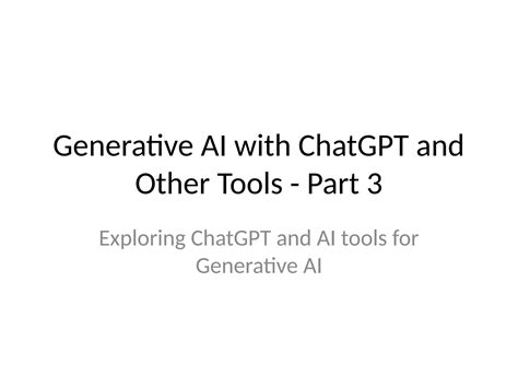 Generative Ai Powerpoint Presentation Part3 Pptx