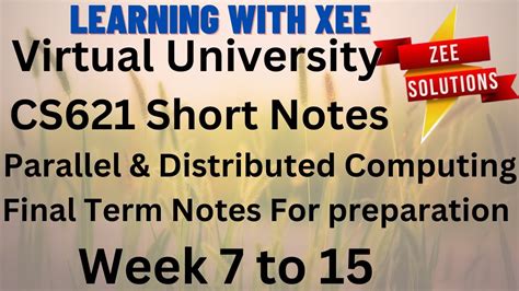 Cs621 Parallel And Distributed Computing Final Term Notes Week 7 To 15 Virtual University Of
