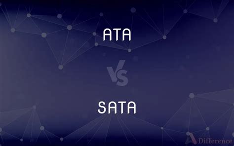 Ata Vs Sata — Whats The Difference