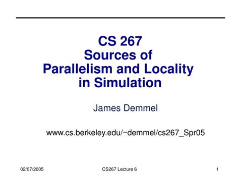 Ppt Cs 267 Sources Of Parallelism And Locality In Simulation Powerpoint Presentation Id9544540