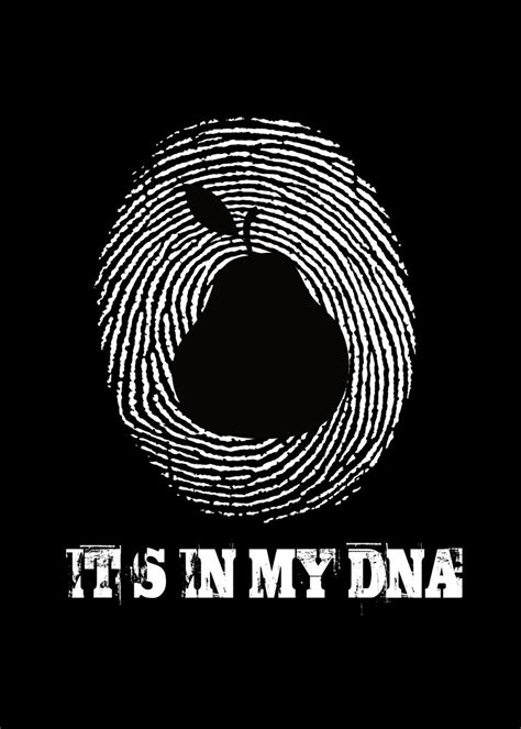 Pears Its In My Dna Poster By Steven Zimmer Displate