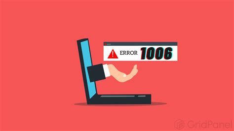 Blog Understanding Error 1006 Causes And Solutions Gridpanel