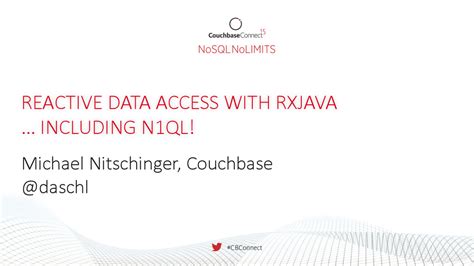Reactive Data Access With Rxjava And N1ql Speaker Deck