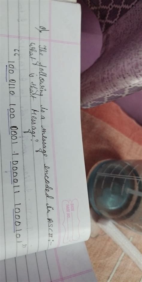 The Following Is A Message Encoded In Ascii What Is That Message 100