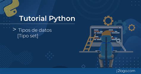set python Conjuntos Python El tipo de dato set y operaciones básicas