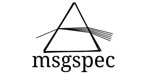 Github Jcristmsgspec A Fast Serialization And Validation Library With Builtin Support For
