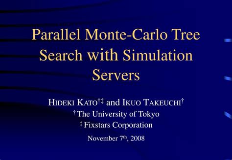 Ppt Parallel Monte Carlo Tree Search With Simulation Servers Powerpoint Presentation Id4353614