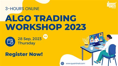 Algorithmic Trading Workshop 2023 Tickets By Quantinsti Quantitative Learning Pvt Ltd Thursday