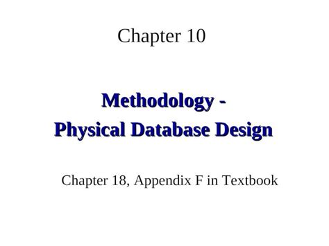Ppt Chapter 10 Methodology Physical Database Design Chapter 18 Appendix F In Textbook