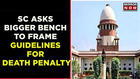 Supreme Court Referred A Suo Motu Case Of Death Penalty To