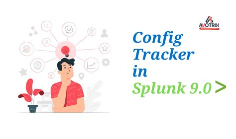 Configuration Tracker Splunk 90 Avotrix