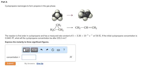 Solved Part A Cyclopropane Rearranges To Form Propene In The