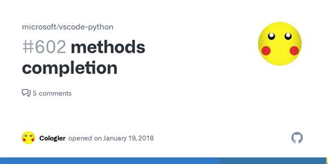methods completion · issue 602 · microsoft vscode python · github