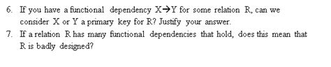 Solved 6 If You Have A Functional Dependency X→y For Some