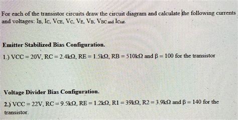 For Each Of The Transistor Circuits Draw The Circuit Diagram And Calculate He Following Currents