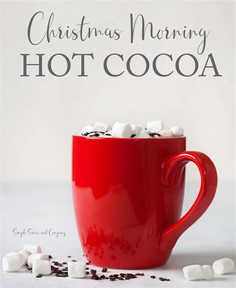 Christmas Morning Hot Cocoa Simple Simon And Company