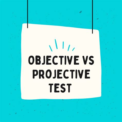 Today With Psychology Objective Vs Projective Test