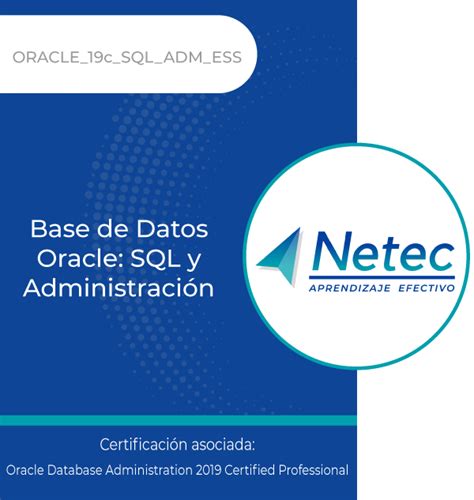 Oracle 19c Sql Adm Ess Base De Datos Oracle Sql Y Administración Netec