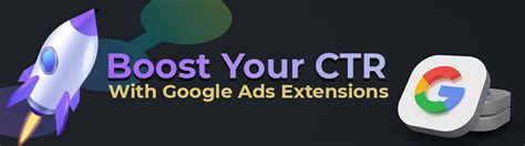 Types Of Google Ads Extensions To Boost Your CTR
