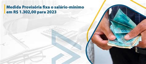 Medida Provisória Fixa O Salário Mínimo Em R 130200 Para 2023 Tax
