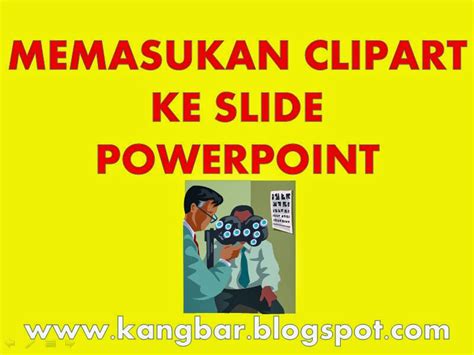 Cara Memasukan Clip Art Ke Dalam Powerpoint