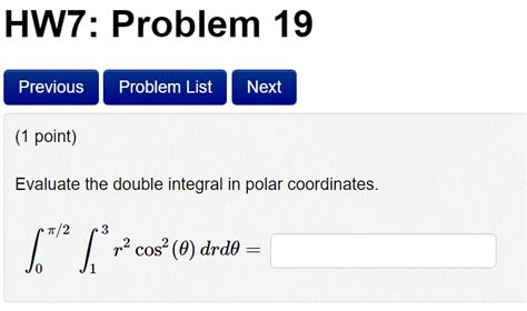 solved evaluate the double integral in polar coordinates
