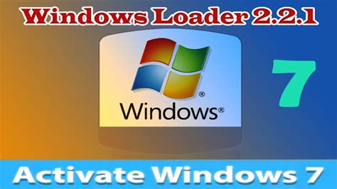 Activate Windows 7 By Windows Loader V221 تفعيل جميع نسخ ويندوز 7