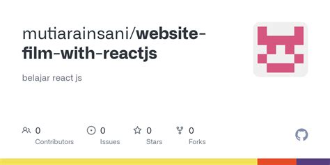 Github Mutiarainsaniwebsite Film With Reactjs Belajar React Js