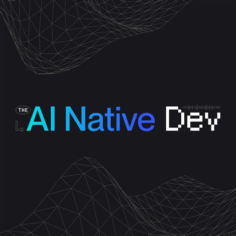 The Ai Native Dev From Copilot Today To Ai Native Software