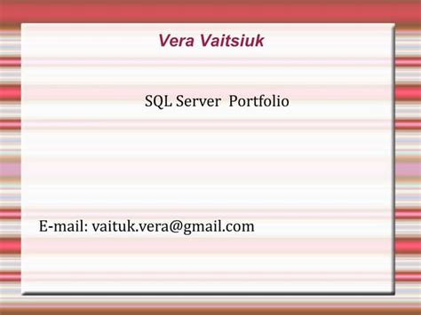 Sql Server 2008 Portfolio For Vera Vaitsiuk Ppt