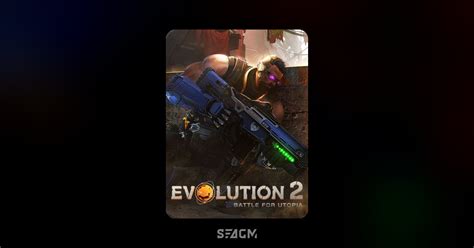 Evolution 2 Battle For Utopia เติมเงินและบัตรเกมโดยตรง Seagm