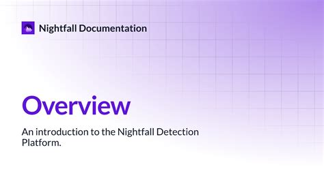 Overview Nightfall Documentation