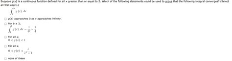 solved suppose g x is a continuous function defined for all
