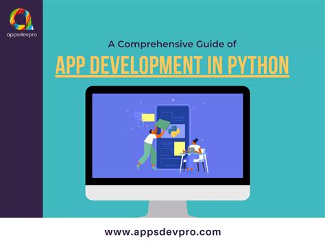 A Comprehensive Guide To App Development With Python AppsDevPro PPT