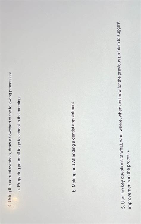 Solved Using The Correct Symbols Draw A Flowchart Of The Following