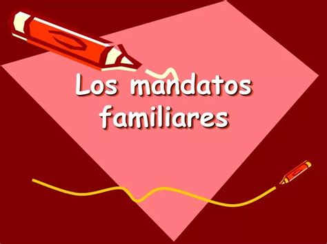 PPT Los Mandatos Familiares PowerPoint Presentation Free Download ID