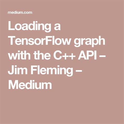 Loading A Tensorflow Graph With The C Api Graphing Machine