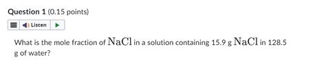 Solved What Is The Mole Fraction Of NaCl In A Solution Chegg