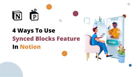 4 ways to use synced blocks feature notion