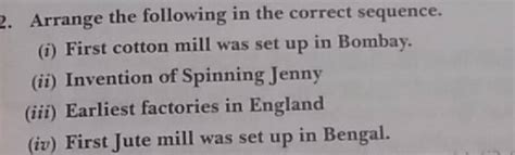 Arrange The Following In The Correct Sequence Filo